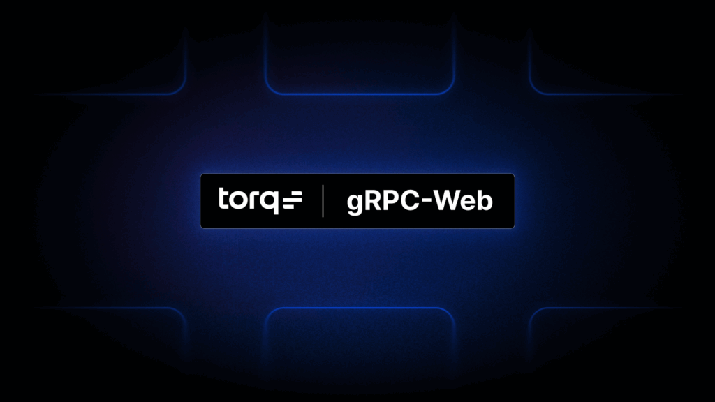 gRPC-Web Example: Using gRPC in Your Front-End Application| Torq gRPC-Web Example: Using gRPC in Your Front-End Application| Torq