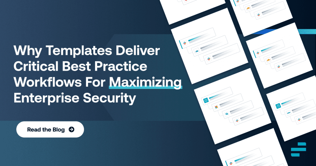 Templates Maximize Security and Deliver Best Practice Workflows | Torq
