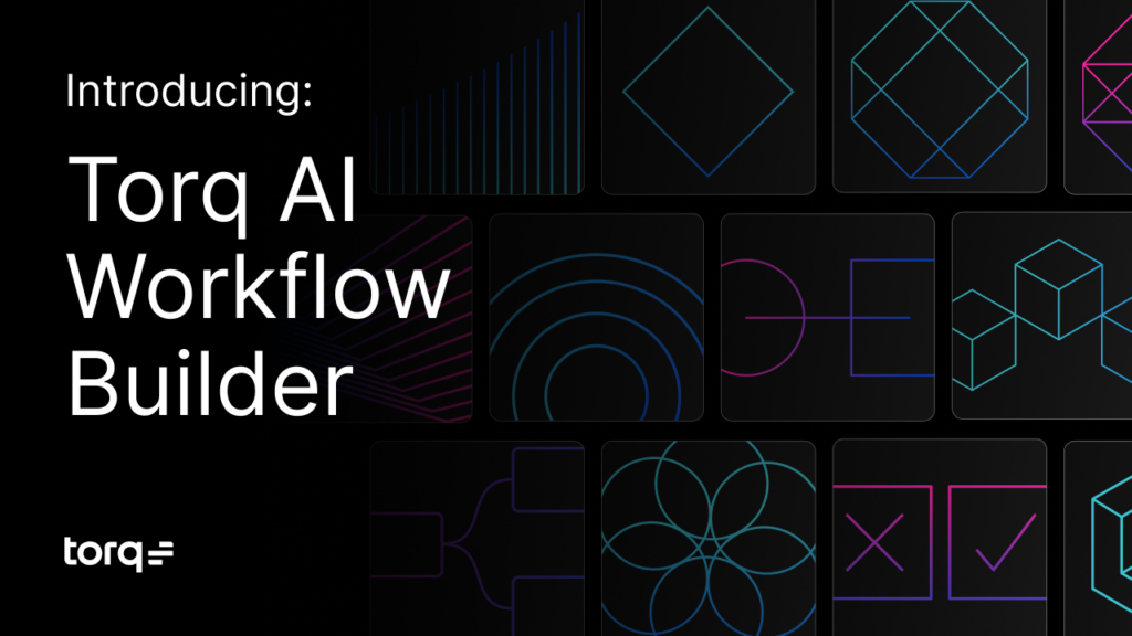 Torq Hyperautomation™ | The World's First Security Hyperautomation Platform