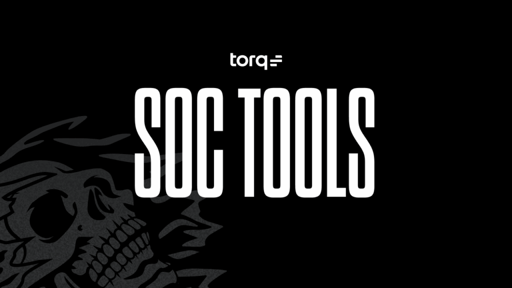 10 Best SOC Tools (2025): Legacy vs Modern Automation | Torq