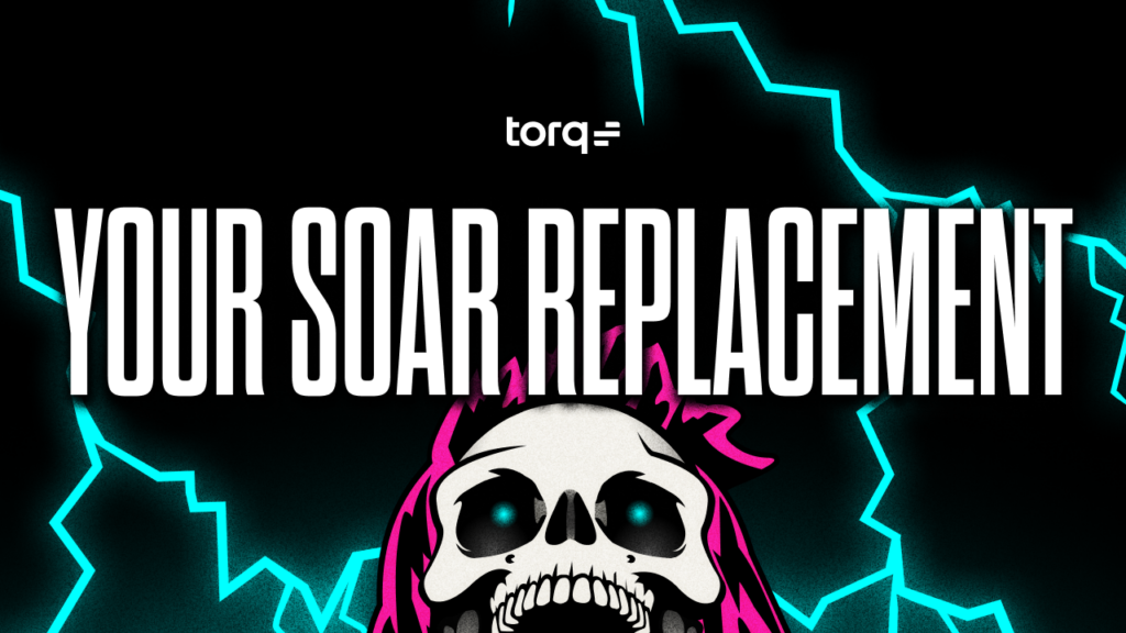 SOAR is Dead. Here's Your SOAR Replacement for 2026 | Torq